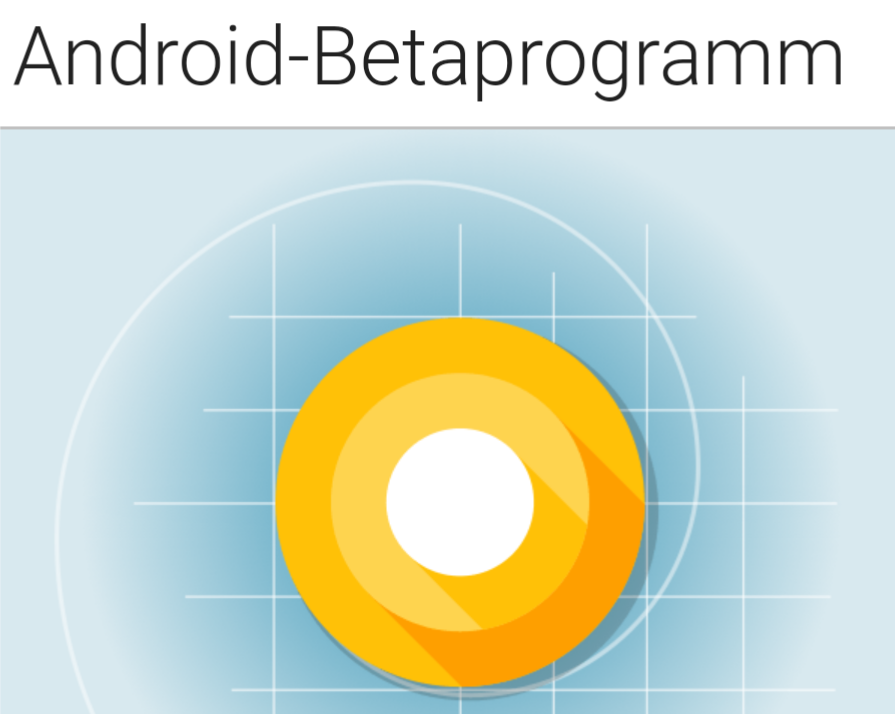 Beta-Programm für "Android O" gestartet - Deskmodder.de