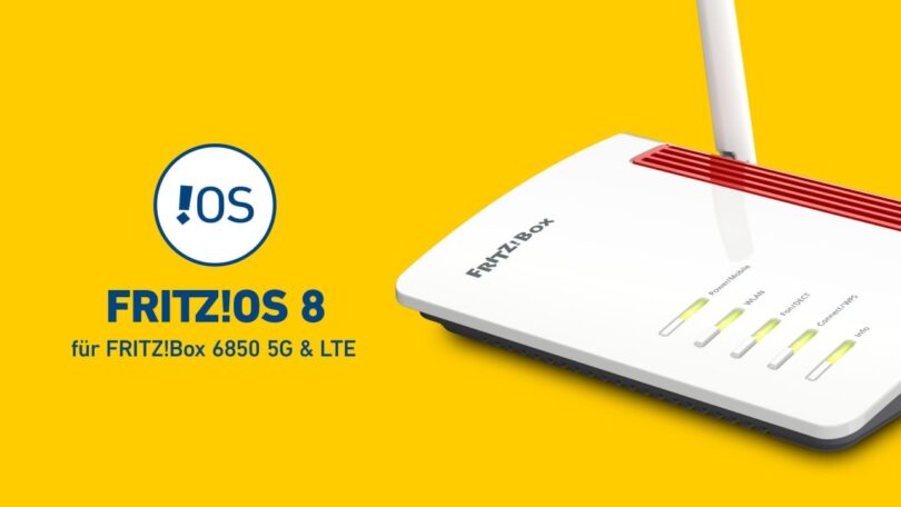 FRITZ!Box 6850 5G und 6850 LTE erhalten FRITZ!OS 8.0 - Deskmodder.de